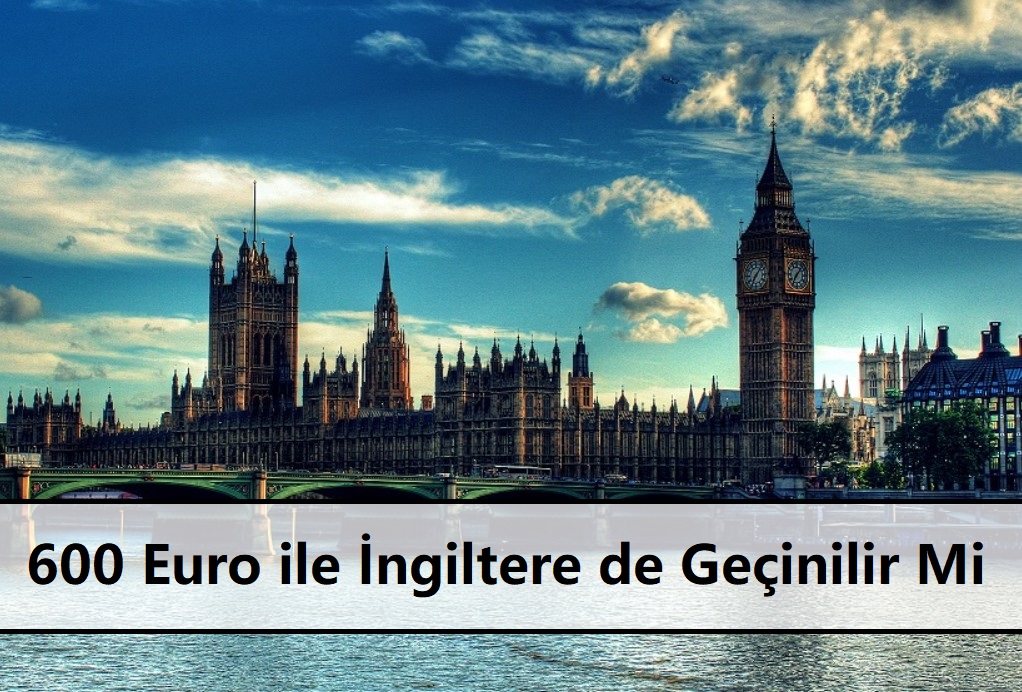 Ayl k 600 Euro Ile ngiltere De Ge inilebilir Mi Behrem Ayl k 600 Euro Ile ngiltere De Ge inilebilir Mi Behrem
